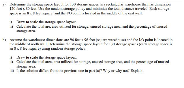 Solved a) Determine the storage space layout for 130 storage | Chegg.com