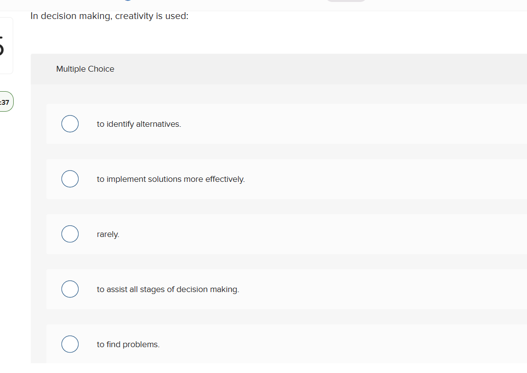 Solved In decision making, creativity is used:Multiple | Chegg.com