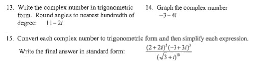 Solved 13. Write the complex number in trigonometric 4. | Chegg.com