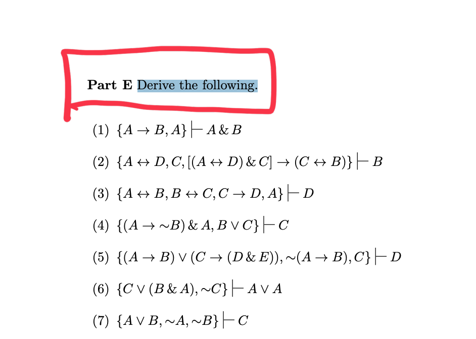 Solved Part E Derive the following. (1) {A → B, A} + A& B | Chegg.com