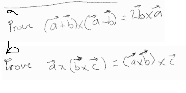 Solved ) = 2lx Prove Carboxcah b Prove åx (5 x 2) = (axb)x? | Chegg.com