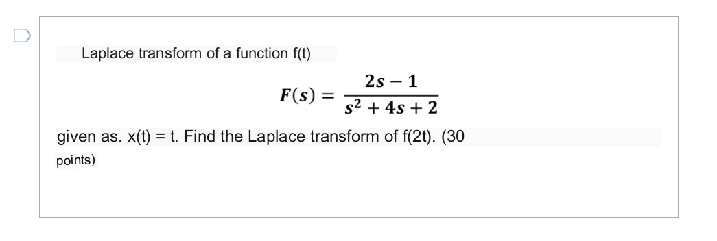 Solved Laplace transform of a function f(t) given as. x(t) = | Chegg.com