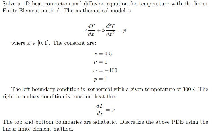Solved Solve a 1D heat convection and diffusion equation for | Chegg.com