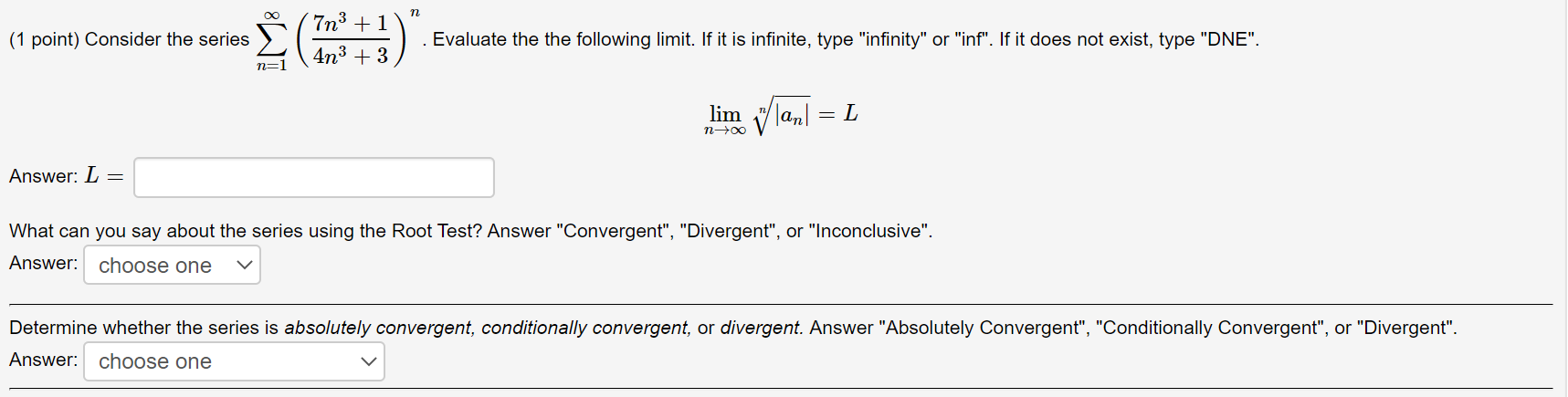Solved n (1 point) Consider the series 7n3 + 1 4n3 + 3 | Chegg.com