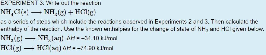 Solved EXPERIMENT 3: Write out the reaction NH,Cl(s) → NH, | Chegg.com