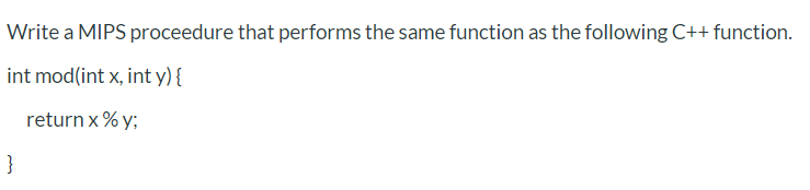 Solved Write a MIPS proceedure that performs the same | Chegg.com