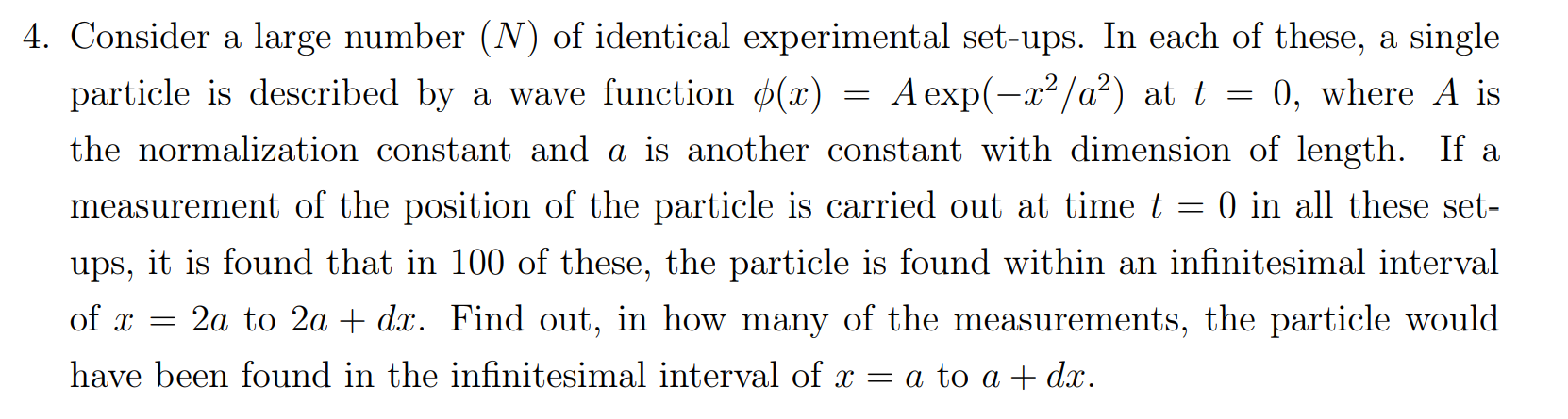 Solved 4. Consider a large number (N) of identical | Chegg.com
