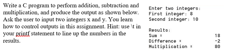 Solved Write a C program to perform addition, subtraction | Chegg.com