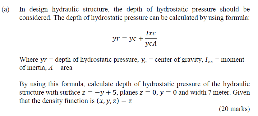 Solved (a) In design hydraulic structure, the depth of | Chegg.com