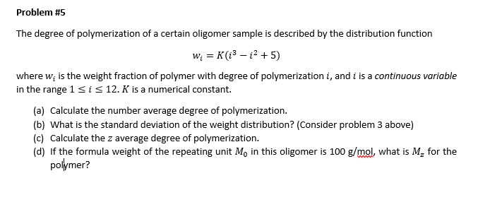 Problem #5 The degree of polymerization of a certain | Chegg.com
