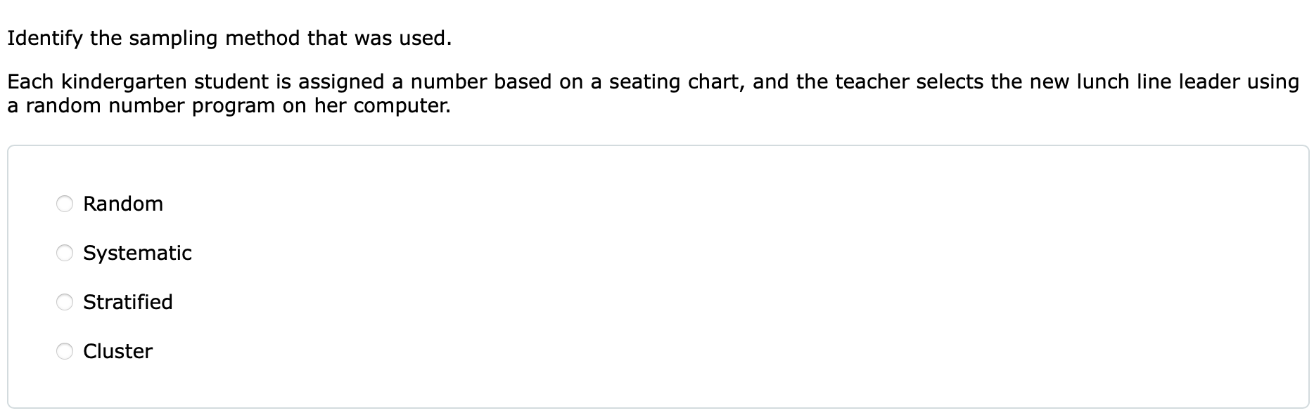 Solved Identify the sampling method that was used. Each | Chegg.com