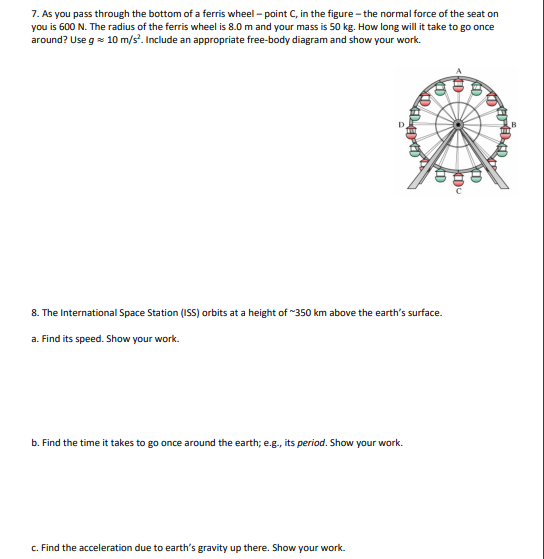 Solved 7. As you pass through the bottom of a ferris wheel - | Chegg.com