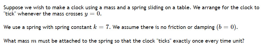 Solved Suppose we wish to make a clock using a mass and a | Chegg.com