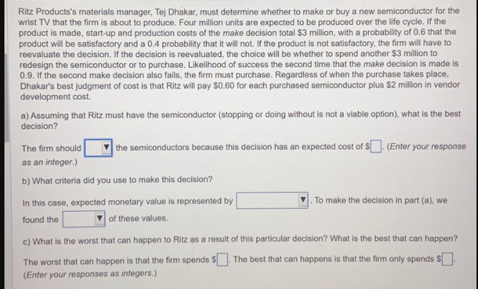 Solved Ritz Products's materials manager, Tej Dhakar, must | Chegg.com