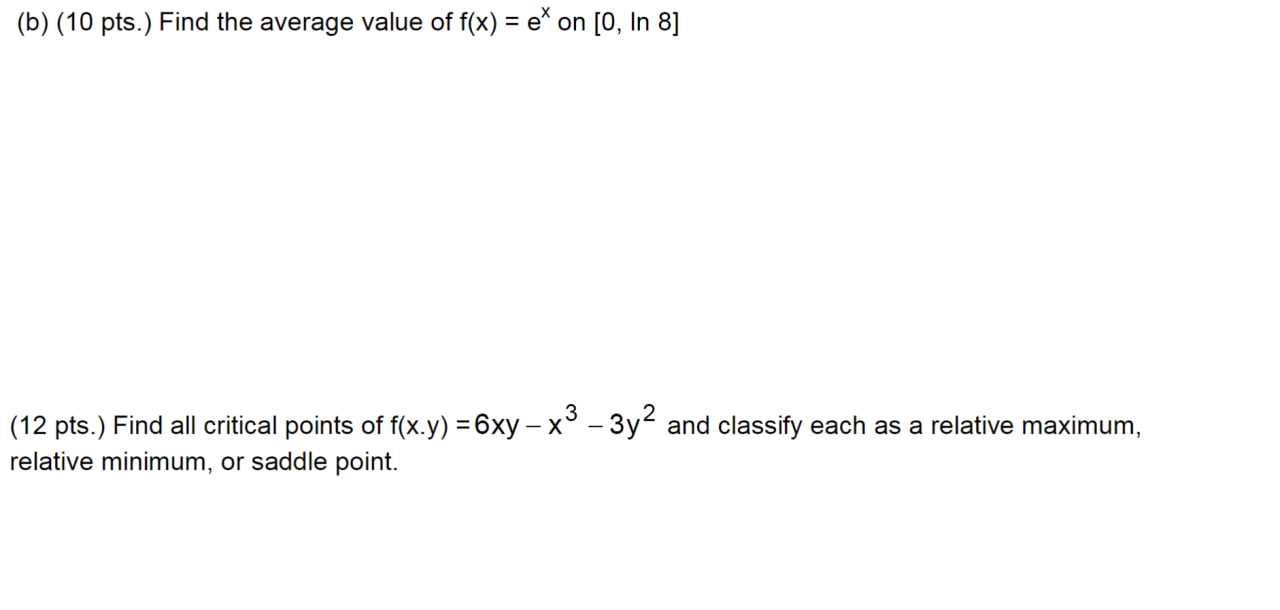 Solved (b) (10 ﻿pts.) ﻿Find the average value of f(x)=ex ﻿on | Chegg.com