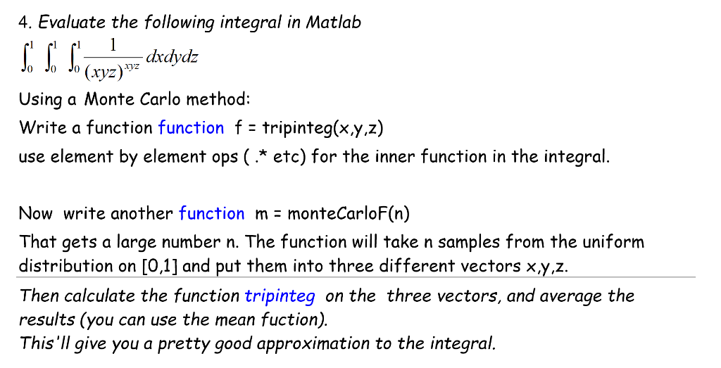 Solved 4. Evaluate the following integral in Matlab ľ l urz | Chegg.com
