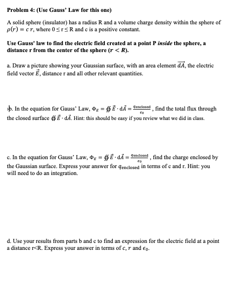 Solved Problem 4: (Use Gauss' Law for this one)A solid | Chegg.com