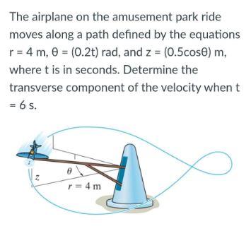 Solved The airplane on the amusement park ride moves along a | Chegg.com