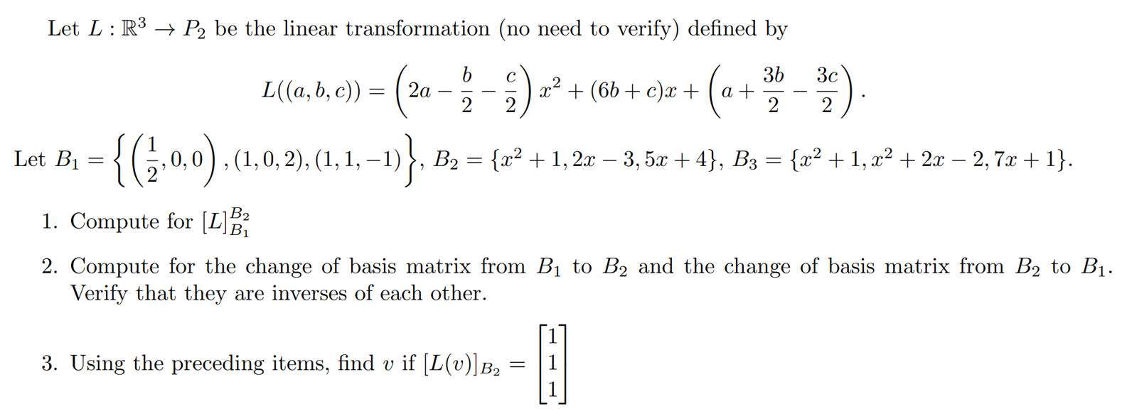 Let L:R3→P2 be the linear transformation (no need to | Chegg.com