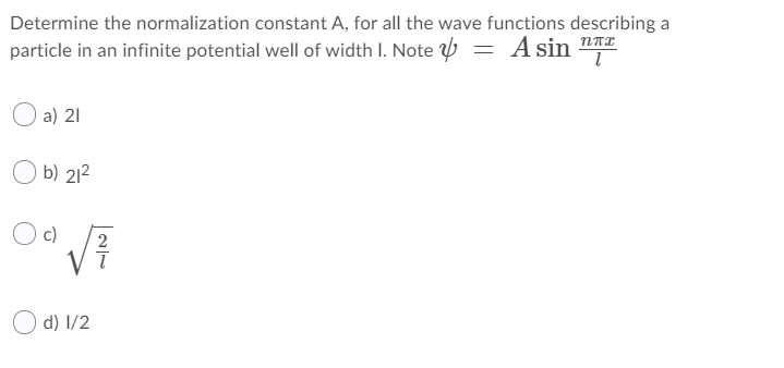 Solved Determine the normalization constant A, for all the | Chegg.com