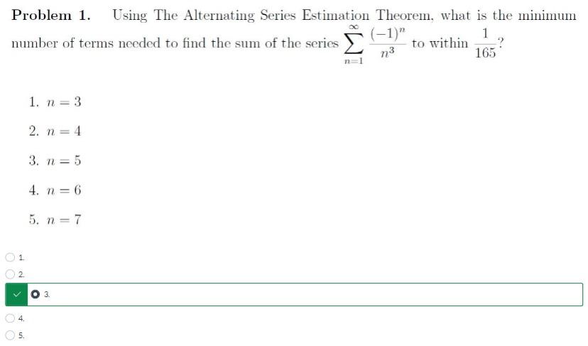 Solved Problem 1. Using The Alternating Series Estimation | Chegg.com