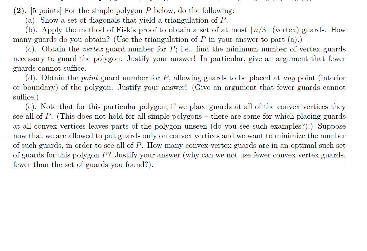 Solved (2). [5 points] For the simple polygon P below, do | Chegg.com