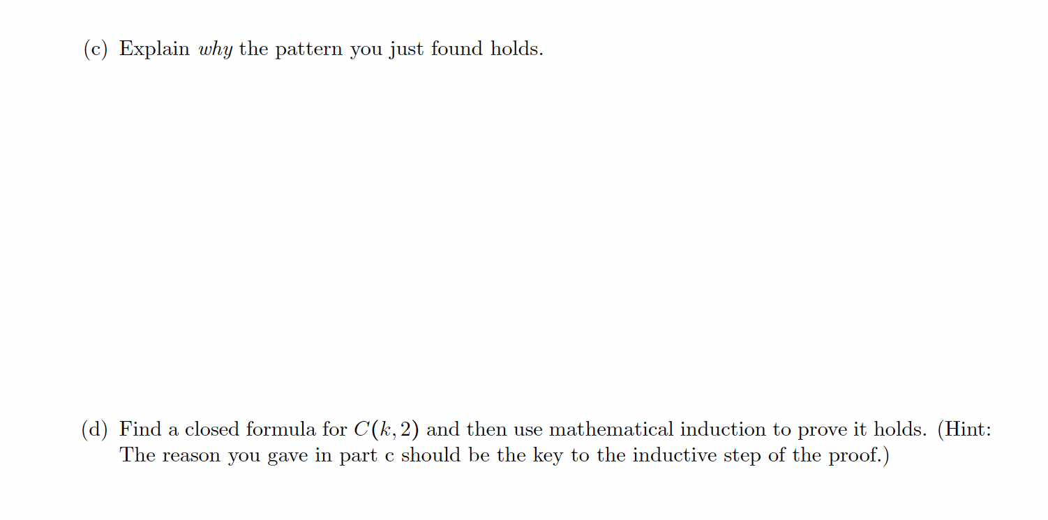 Solved 1. (A sequence from combinatorics) Let C(k, 2) denote | Chegg.com