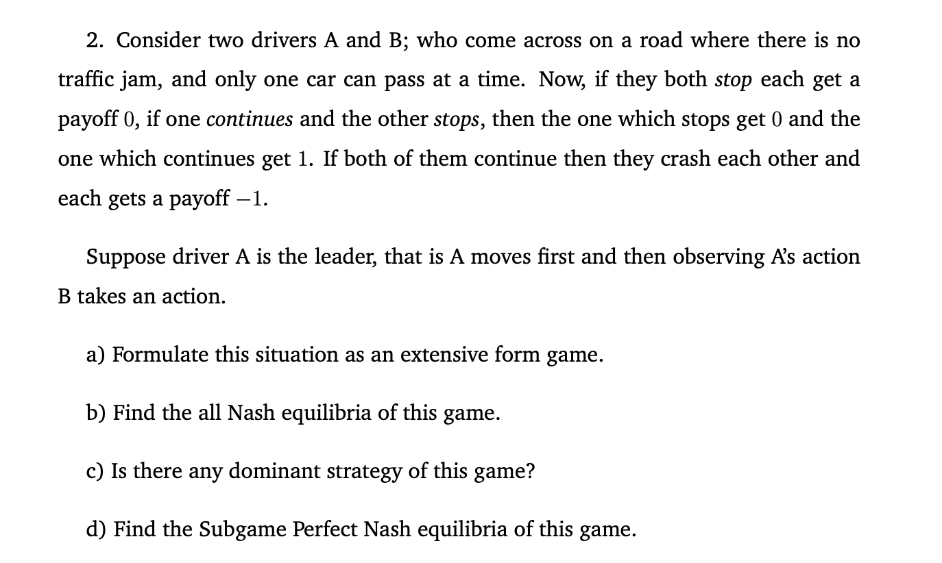 Solved 2. ﻿Consider two drivers A and B ; who come across on | Chegg.com