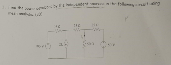 Solved Find the power developed by the independent sources | Chegg.com