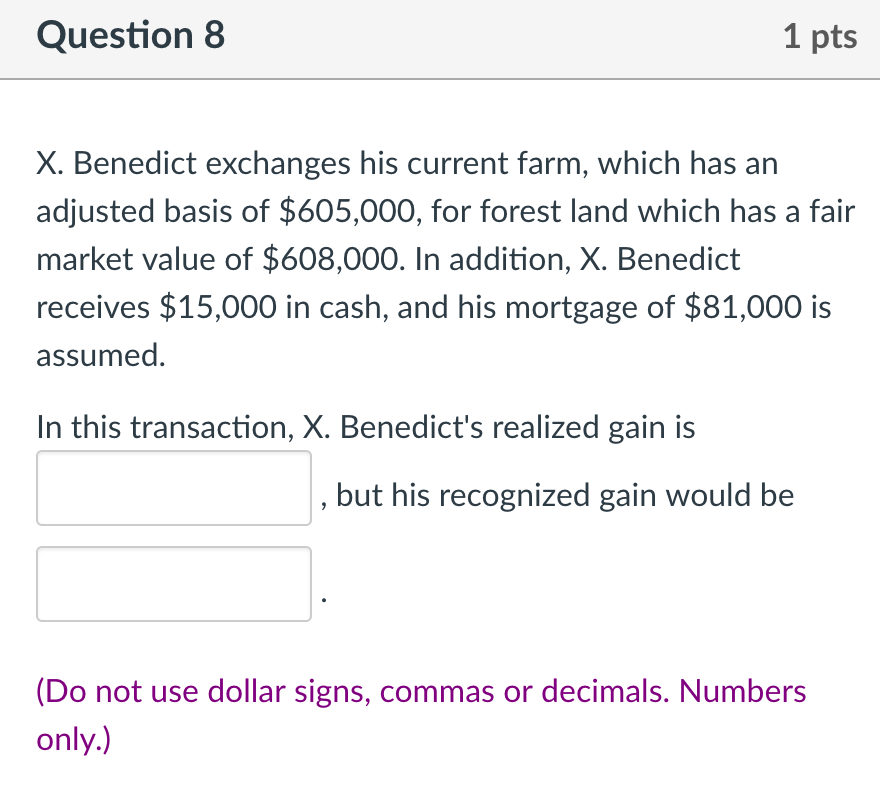 Solved Question 8 1 pts X. Benedict exchanges his current | Chegg.com