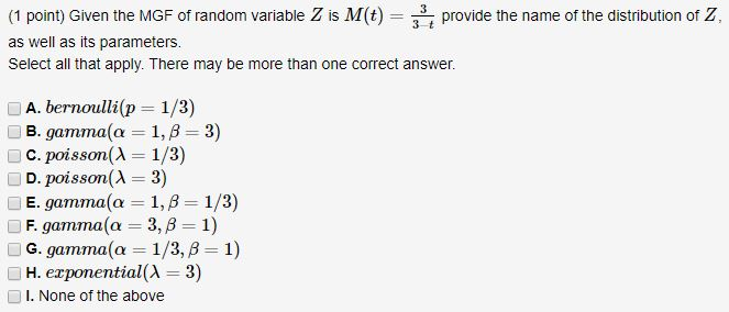 Solved (1 point) Given the MGF of random variable Z is M(t) | Chegg.com