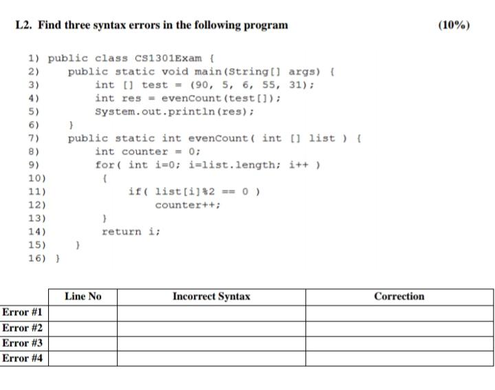 Solved L2. Find three syntax errors in the following program | Chegg.com