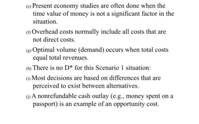 Solved (e) Present economy studies are often done when the | Chegg.com