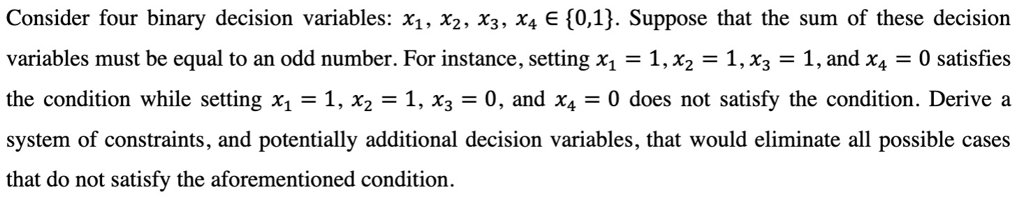 Solved Consider four binary decision variables: 𝑥1, 𝑥2, | Chegg.com