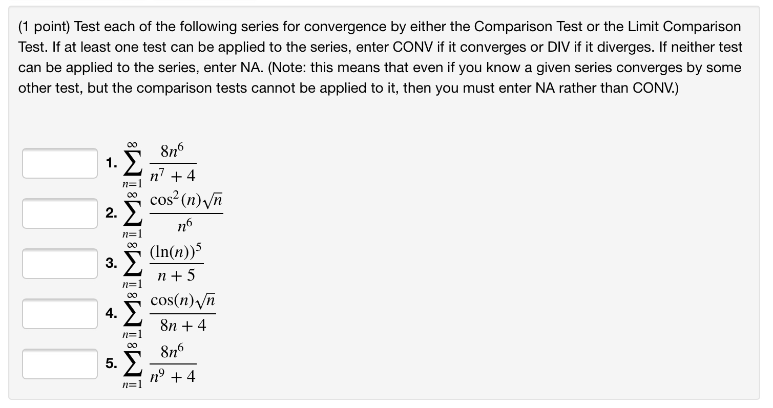 Solved (1 point) Test each of the following series for | Chegg.com