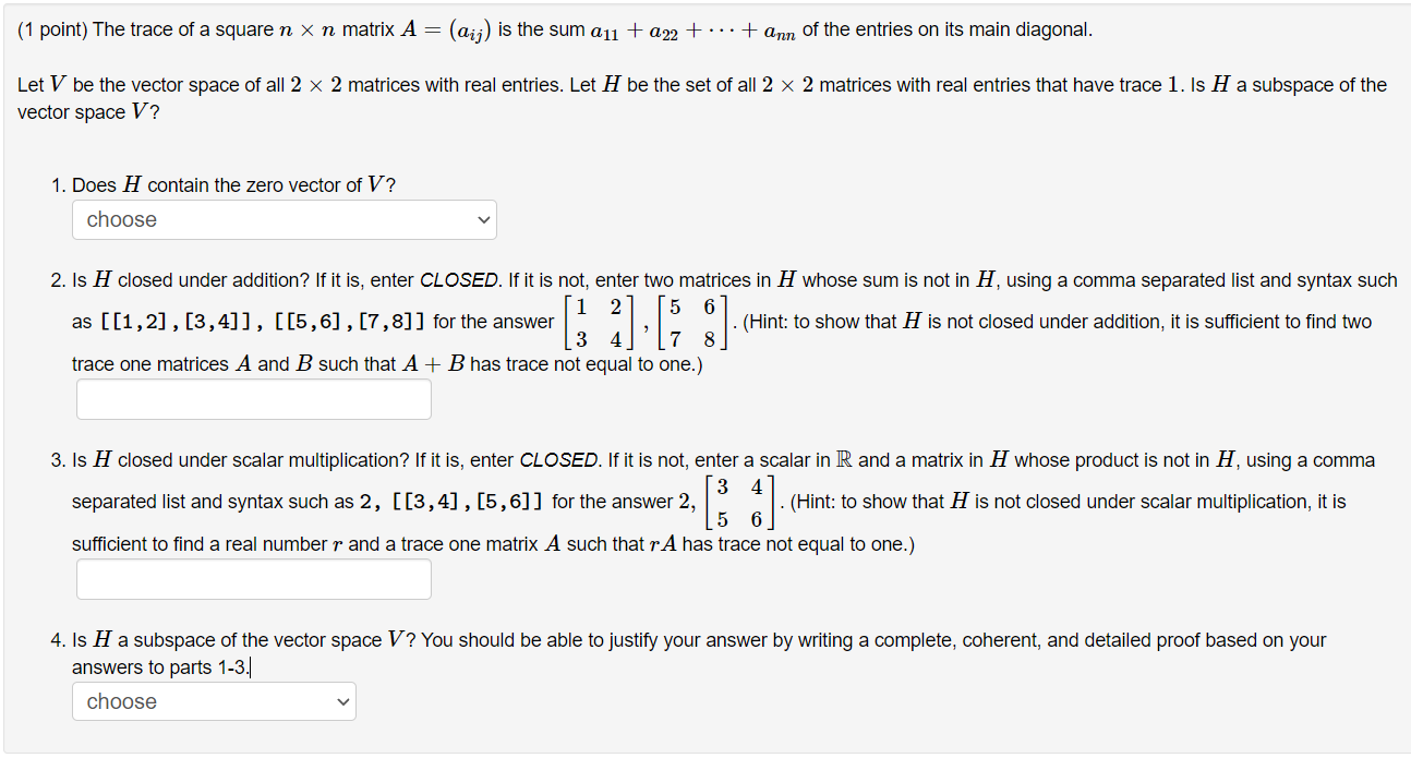 Solved (1 point) The trace of a square n x n matrix A = | Chegg.com
