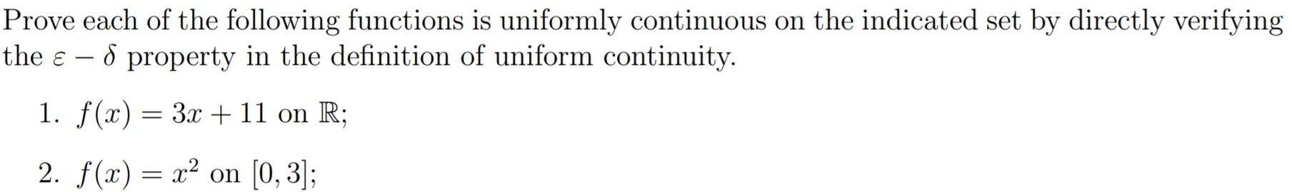 Solved Prove each of the following functions is uniformly | Chegg.com