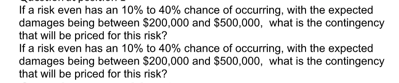 Solved If a risk even has an 10% to 40% chance of occurring, | Chegg.com