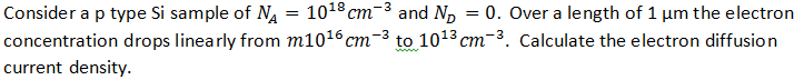 Solved Consider a p type Si sample of NA 1018cm3 and ND-0. | Chegg.com