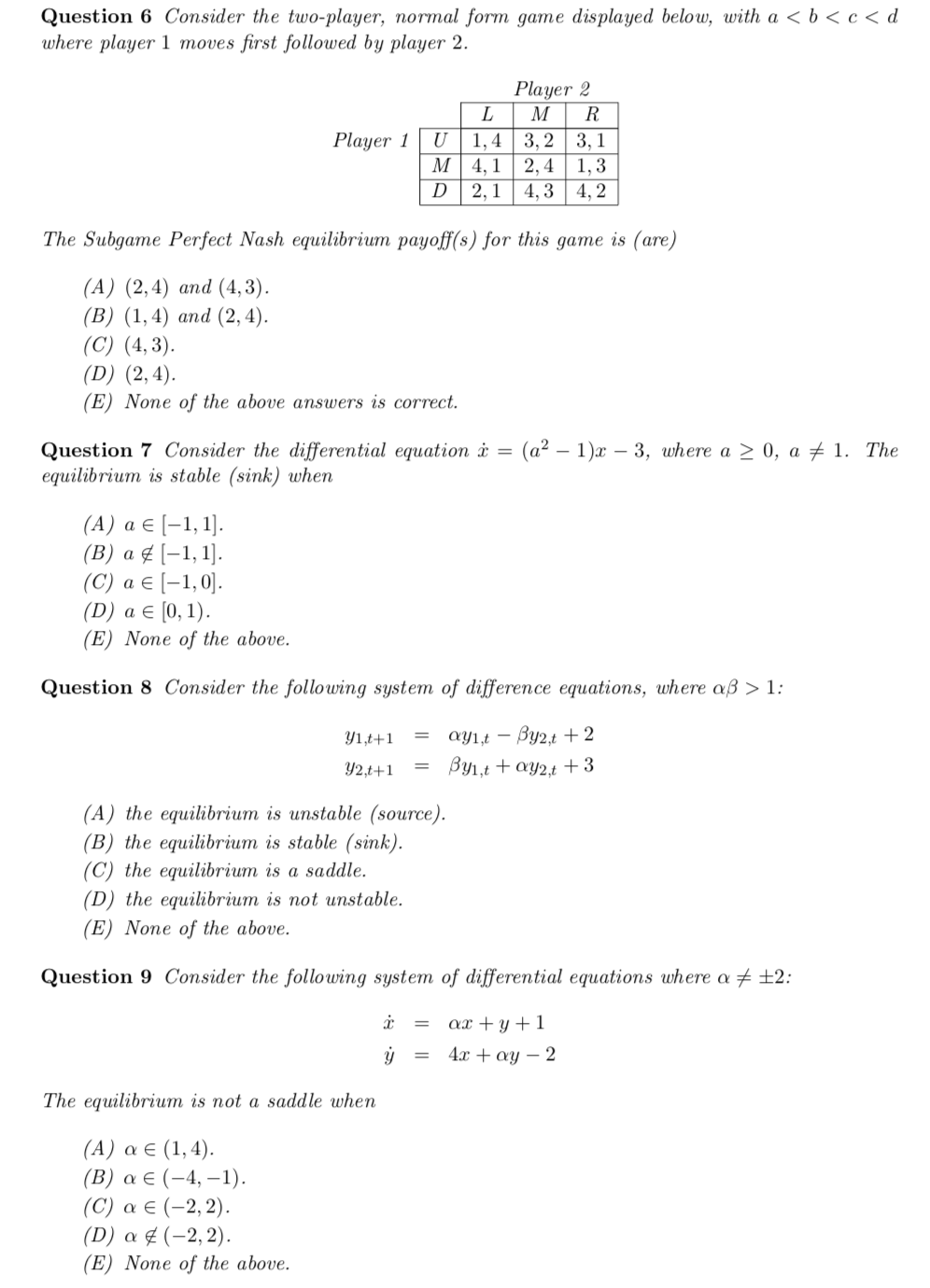 Solved Question 6 Consider the two-player, normal form game | Chegg.com