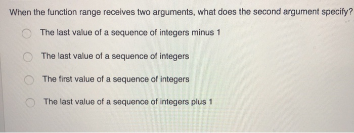 Solved When the function range receives two arguments, what | Chegg.com