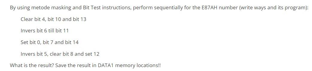 Solved By using metode masking and Bit Test instructions, | Chegg.com