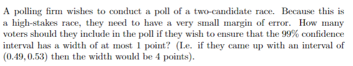 Solved A polling firm wishes to conduct a poll of a | Chegg.com