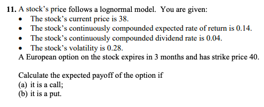 11. A stock's price follows a lognormal model. You | Chegg.com