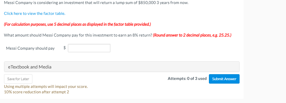 Solved Messi Company is considering an investment that will | Chegg.com