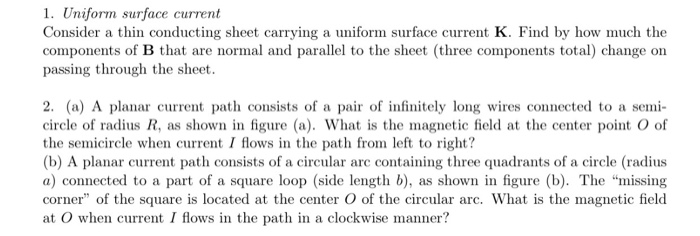 Solved 1. Uniform surface current Consider a thin conducting | Chegg.com