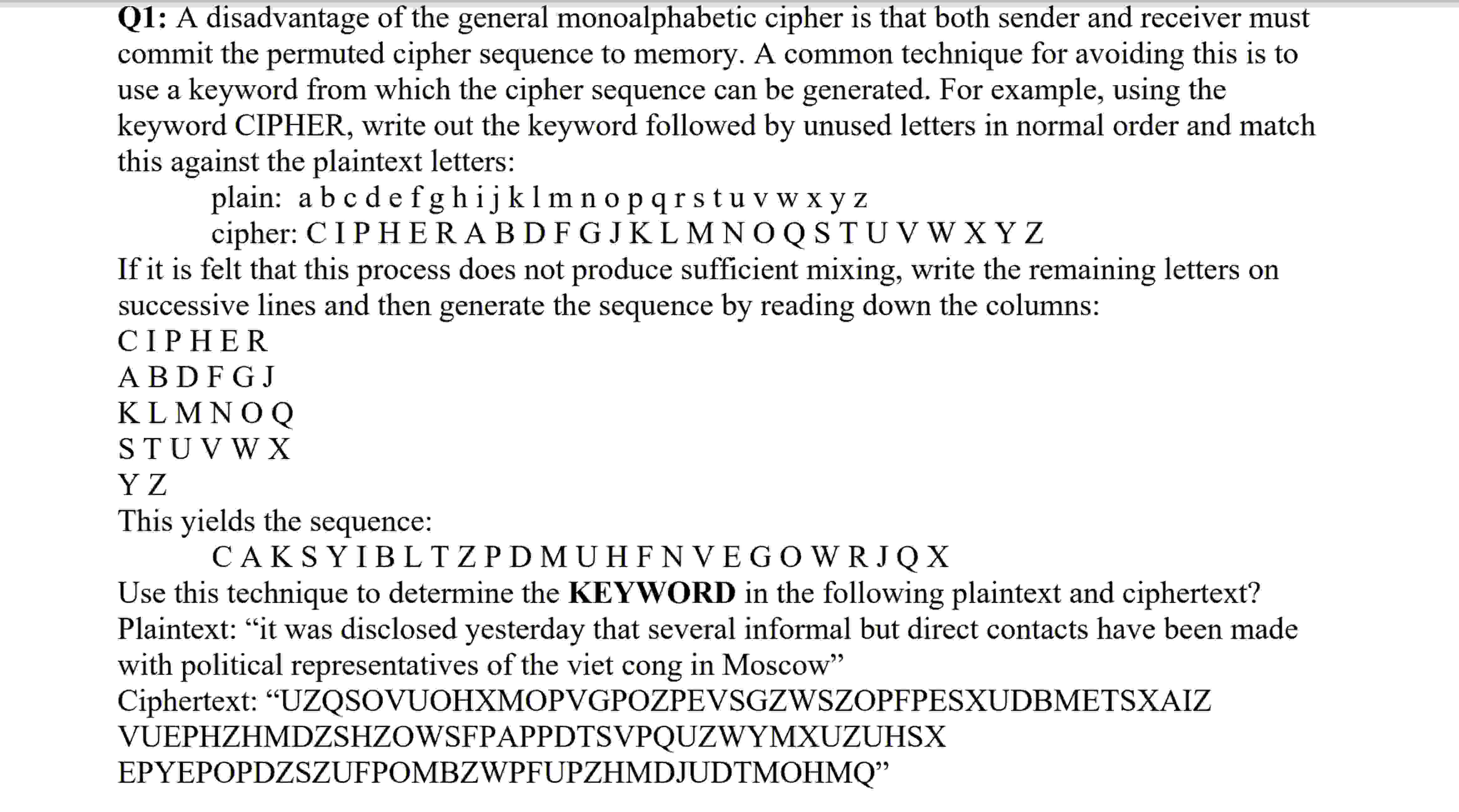 Solved Q1: A disadvantage of the general monoalphabetic | Chegg.com