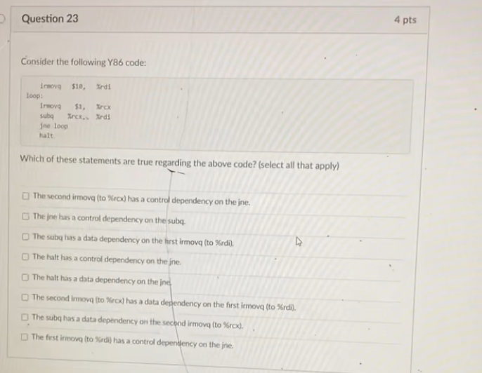Solved Question 23 4 pts Consider the following Y86 code: | Chegg.com