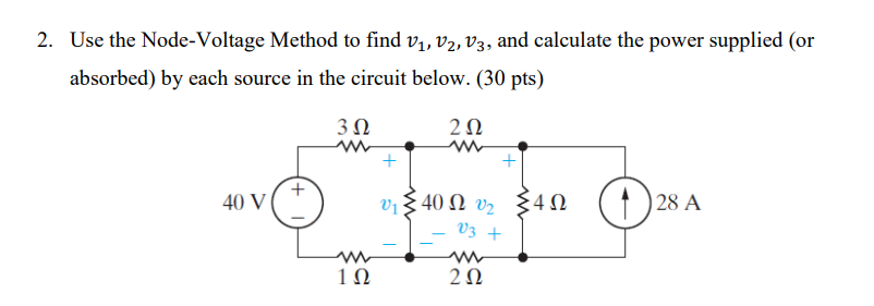 2. Use the Node-Voltage Method to find v1,v2,v3, and | Chegg.com