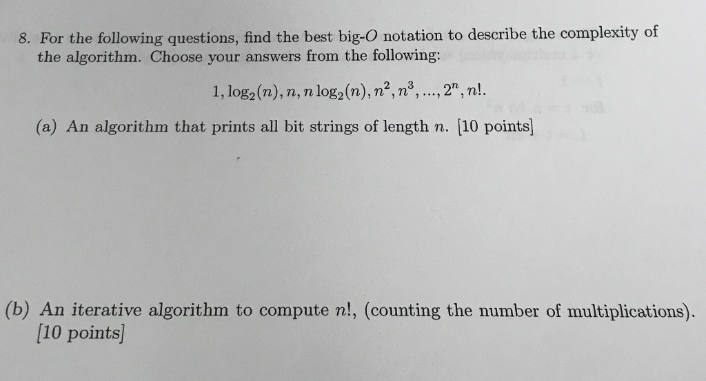 Solved 8. For the following questions, find the best big-O | Chegg.com